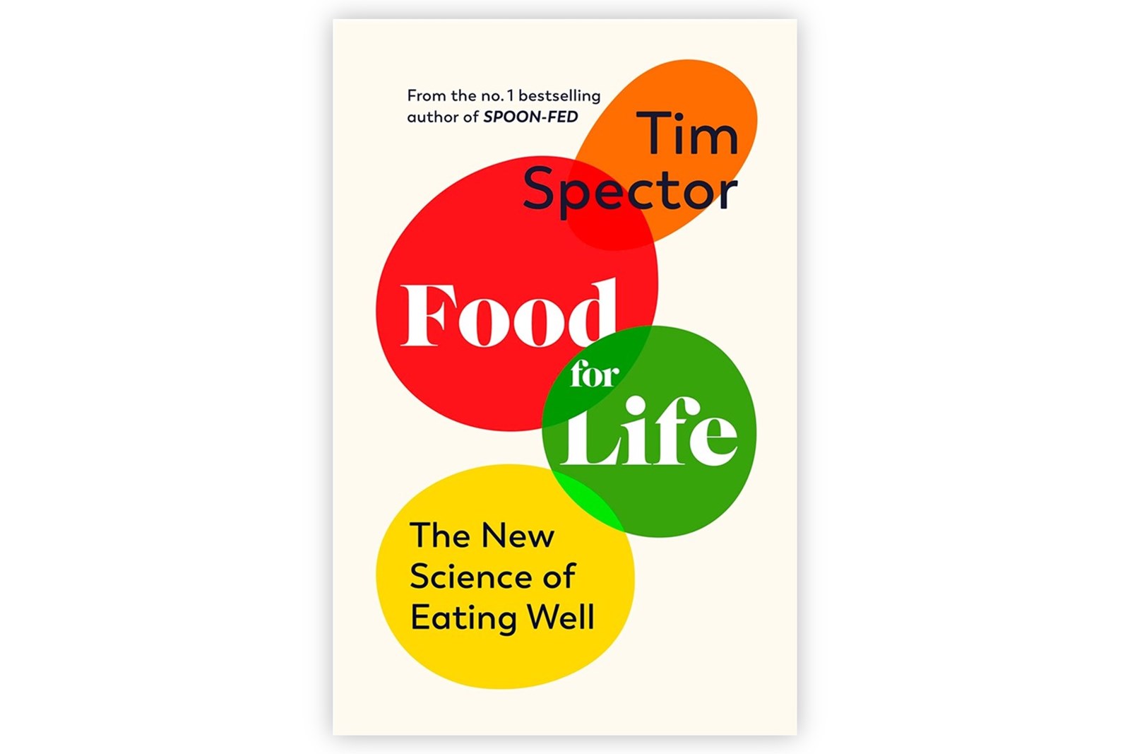 Food for Life: The New Science of Eating Well af Tim Spector - Køb nu